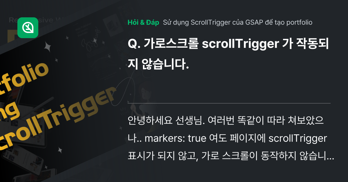 가로스크롤 scrollTrigger 가 ... - Inflearn | Cộng đồng Hỏi & Đáp
