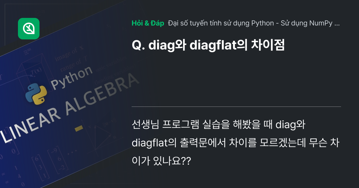diag와 diagflat의 차이점 - Inflearn | Cộng đồng Hỏi & Đáp