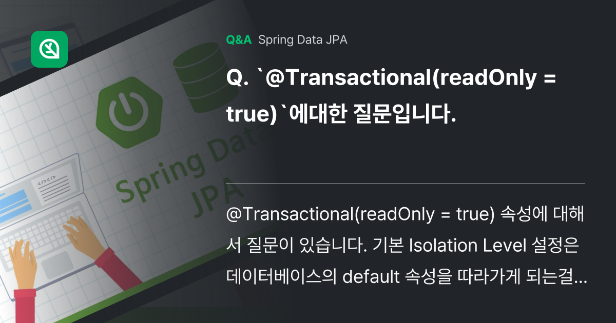 `@Transactional(readOnly = t... - Inflearn | Community Q&A
