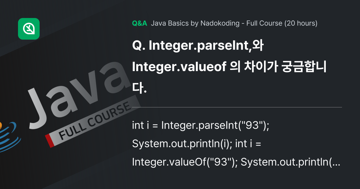 Integer.parseInt,와 Integer.v... - Inflearn | Community Q&A