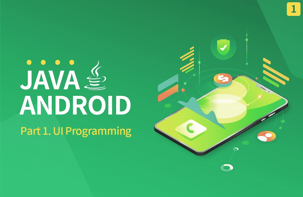 1강 강좌소개 | 윤재성의 자바 기반 안드로이드 앱개발 Part 1 - UI Programming