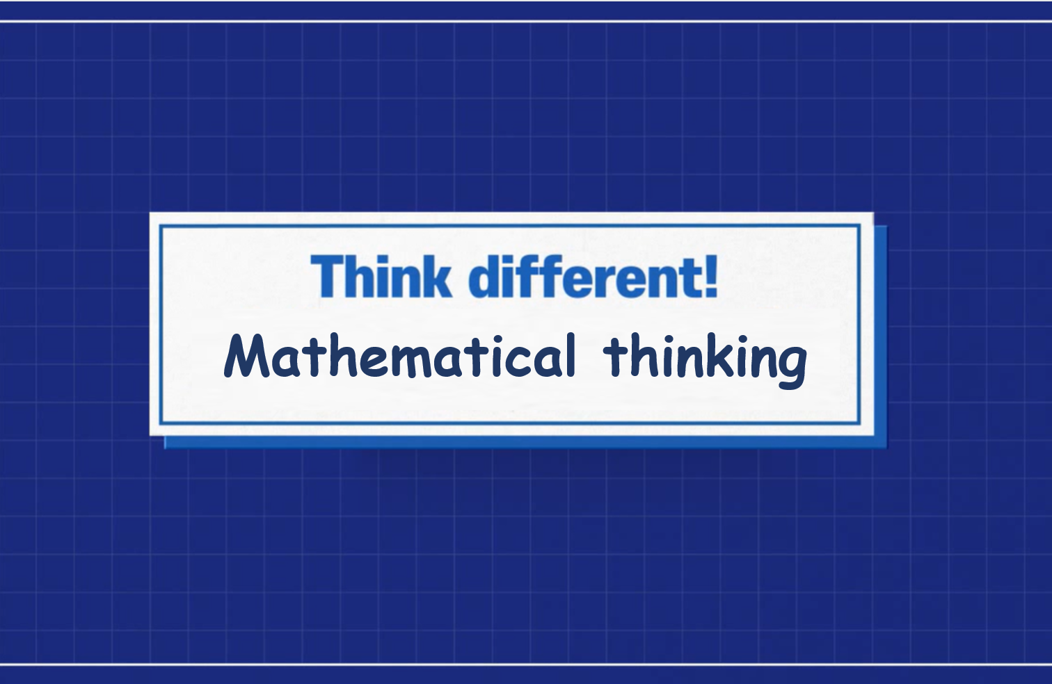 Think different, the power of mathematical thinking Course | skmns ...