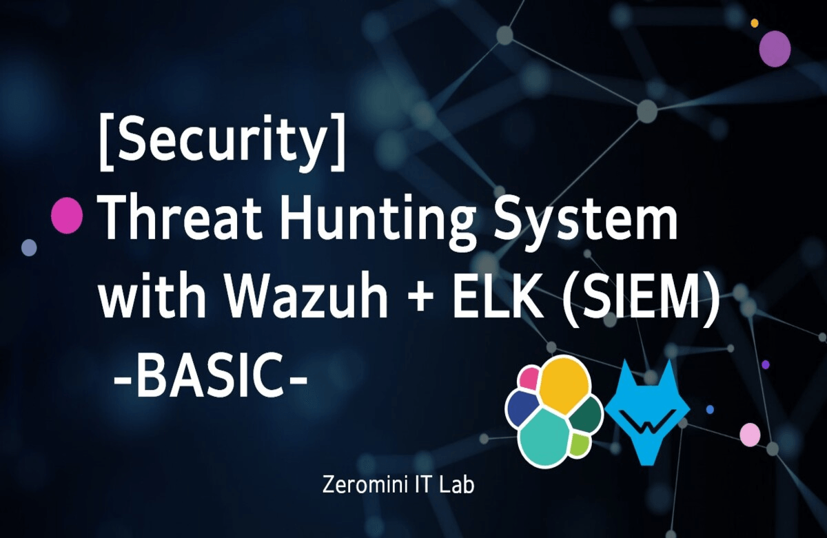04_Agent방식 Wazuh Sysmon 연계 구축하기 (Linux) | [보안] Wazuh+ELK(SIEM)를 활용한 위협헌팅(Threat Hunting) 시스템 구축 ...